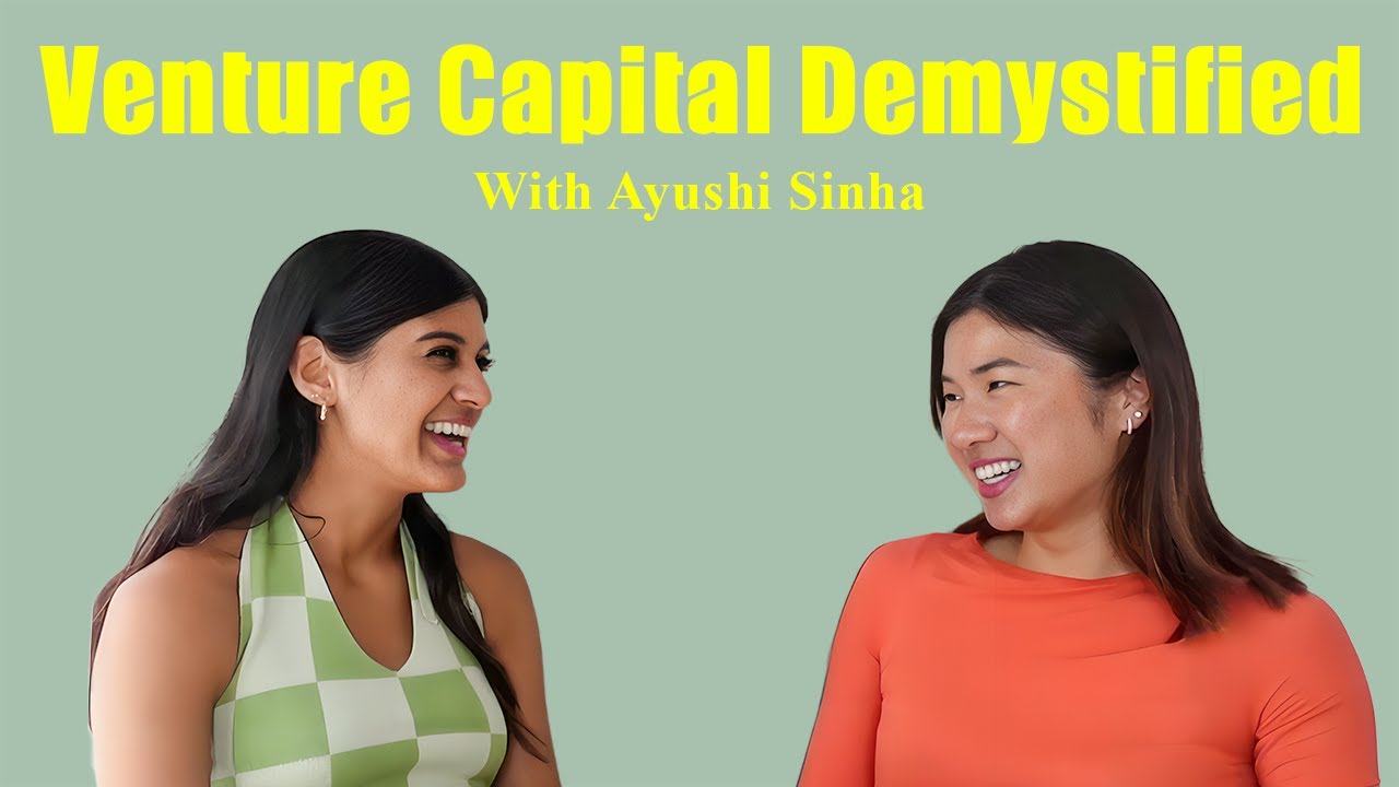Early Stage Investor Explains Venture Capital [Ayushi Sinha] - YouTube