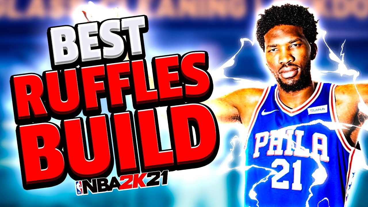 The Best Center Build for Ruffles in NBA 2k21 (if ruffles comes out on ...