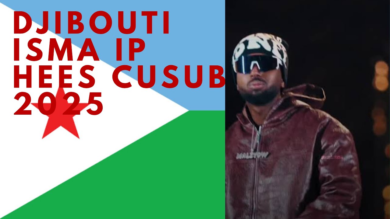 Isma Ip hees cusub djibouti 2025 aawey reer djibouti ismujiya dee - YouTube