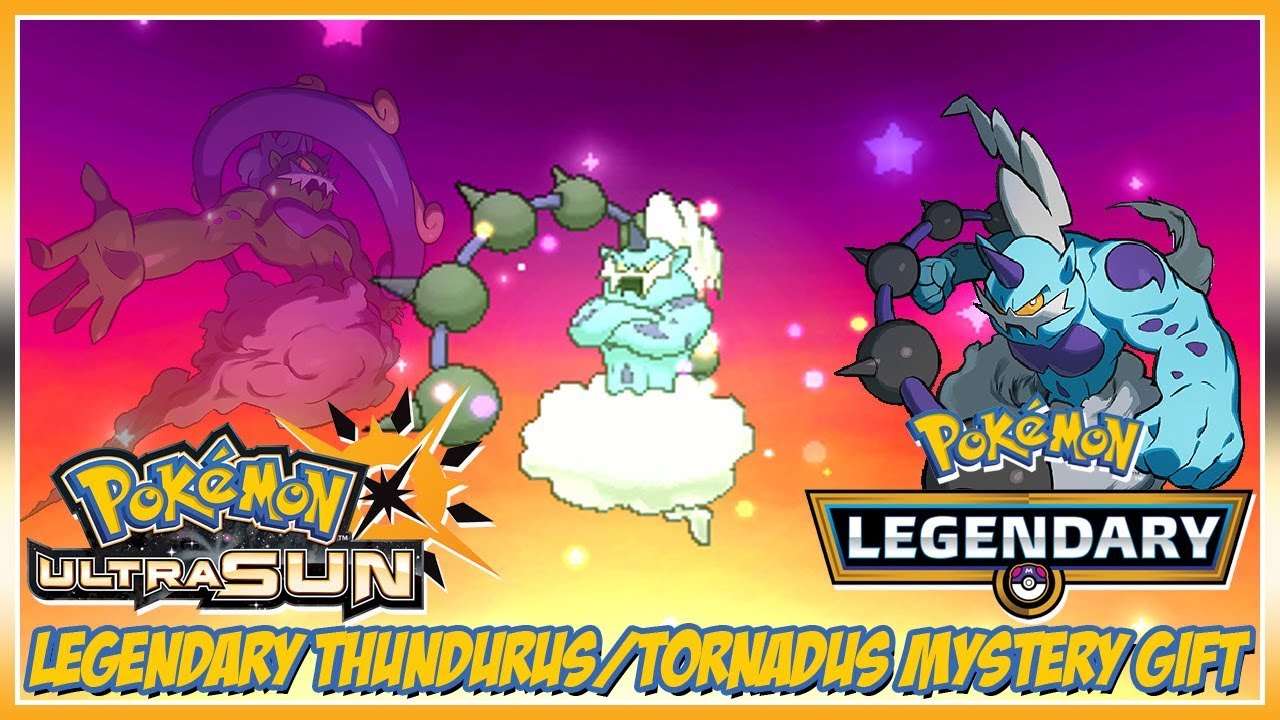 Pokémon Ultra Sun & Ultra Moon Legendary Thundurus/Tornadus Mystery ...