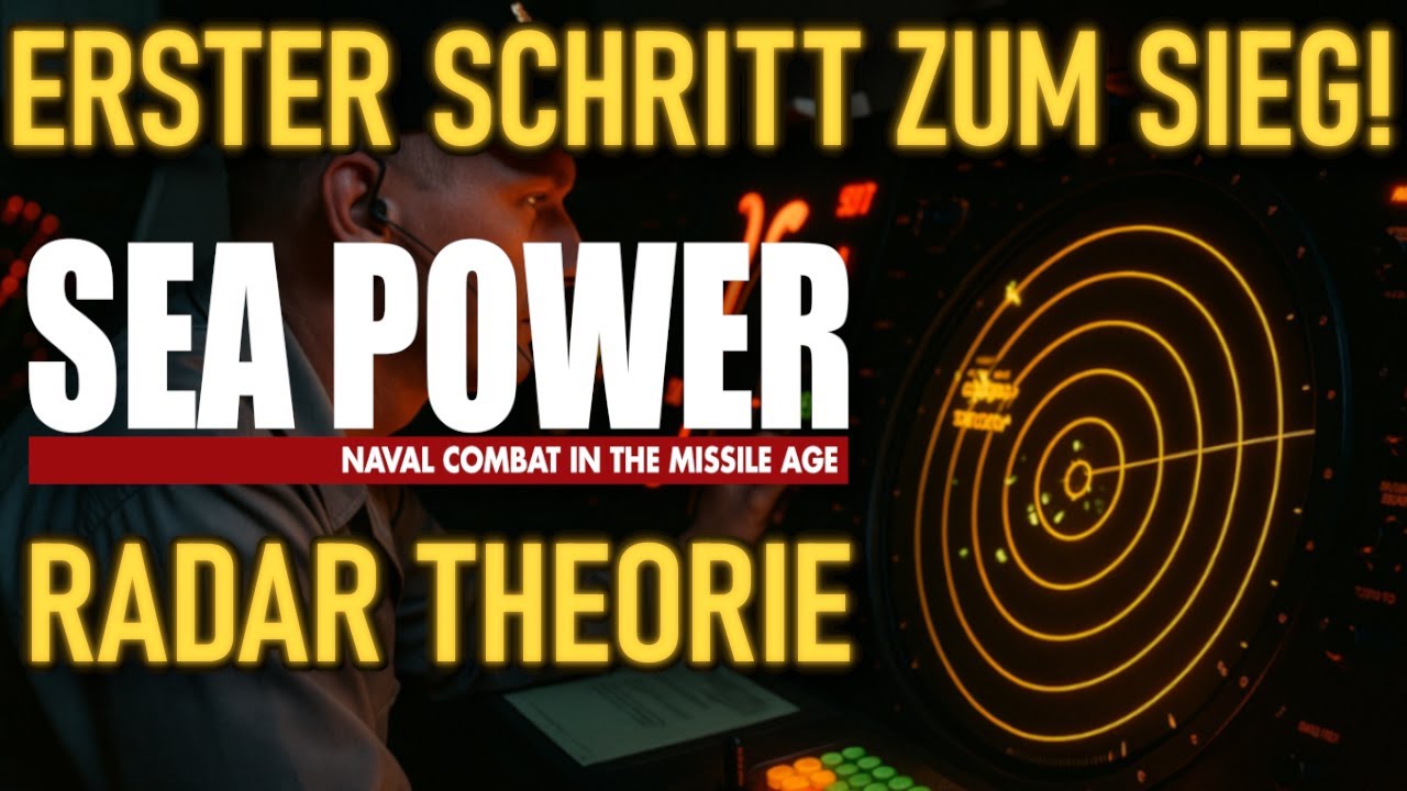 Grundlagen #2: Sensoren & Aufklärung – So erkennst du den Feind zuerst! / Sea Power Tutorial ...