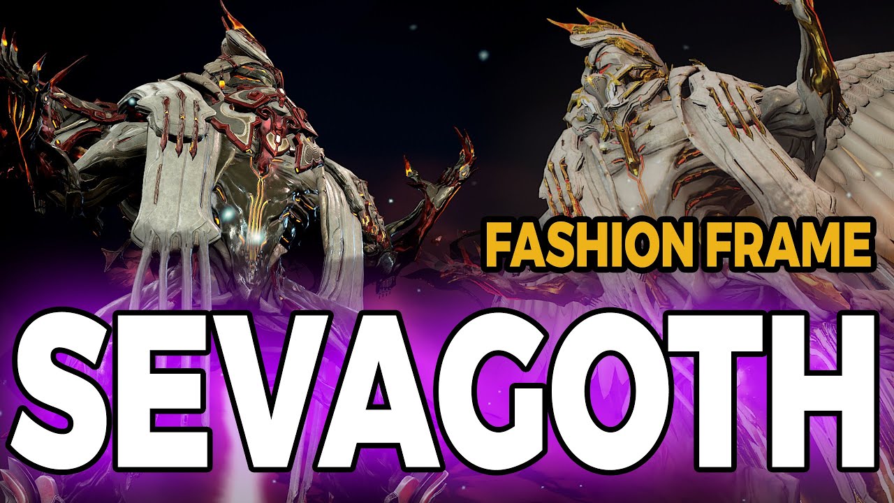 Sevagoth Fashion Frame - Endgame [WARFRAME] - YouTube