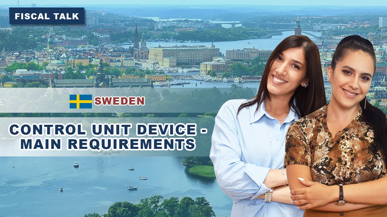 Fiscal Talk: Control unit device - main requirements in Sweden - YouTube