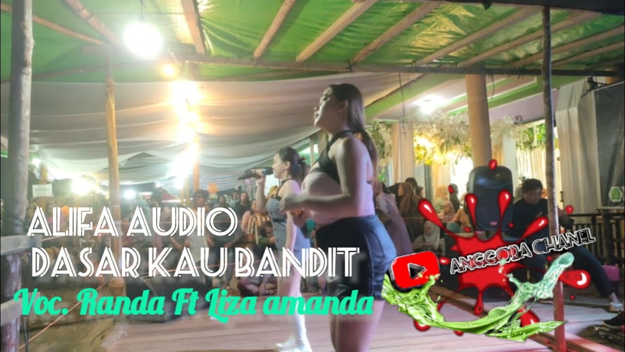 DASAR KAU BANDIT•Cover Randa Ft Liza amanda• Remix version• Alifa audio ...