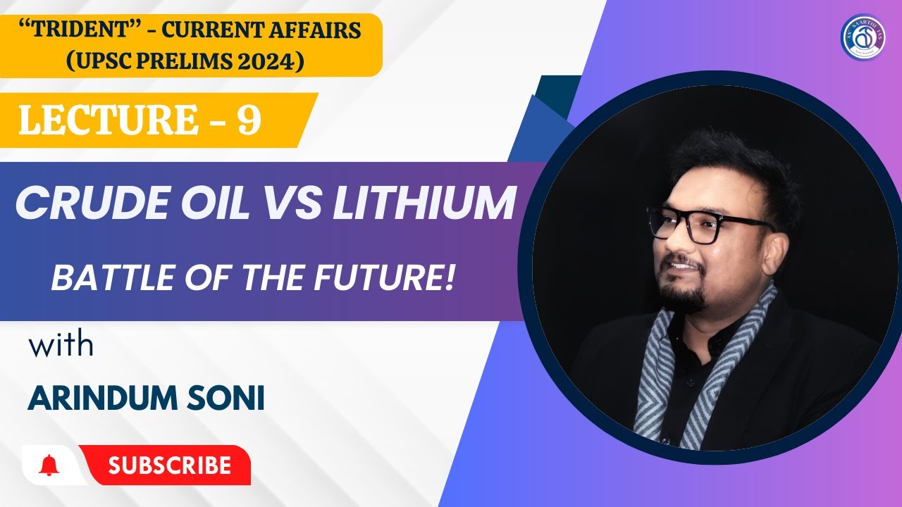 Lecture-9 | Crude Oil VS Lithium: Battle of the Future! - YouTube