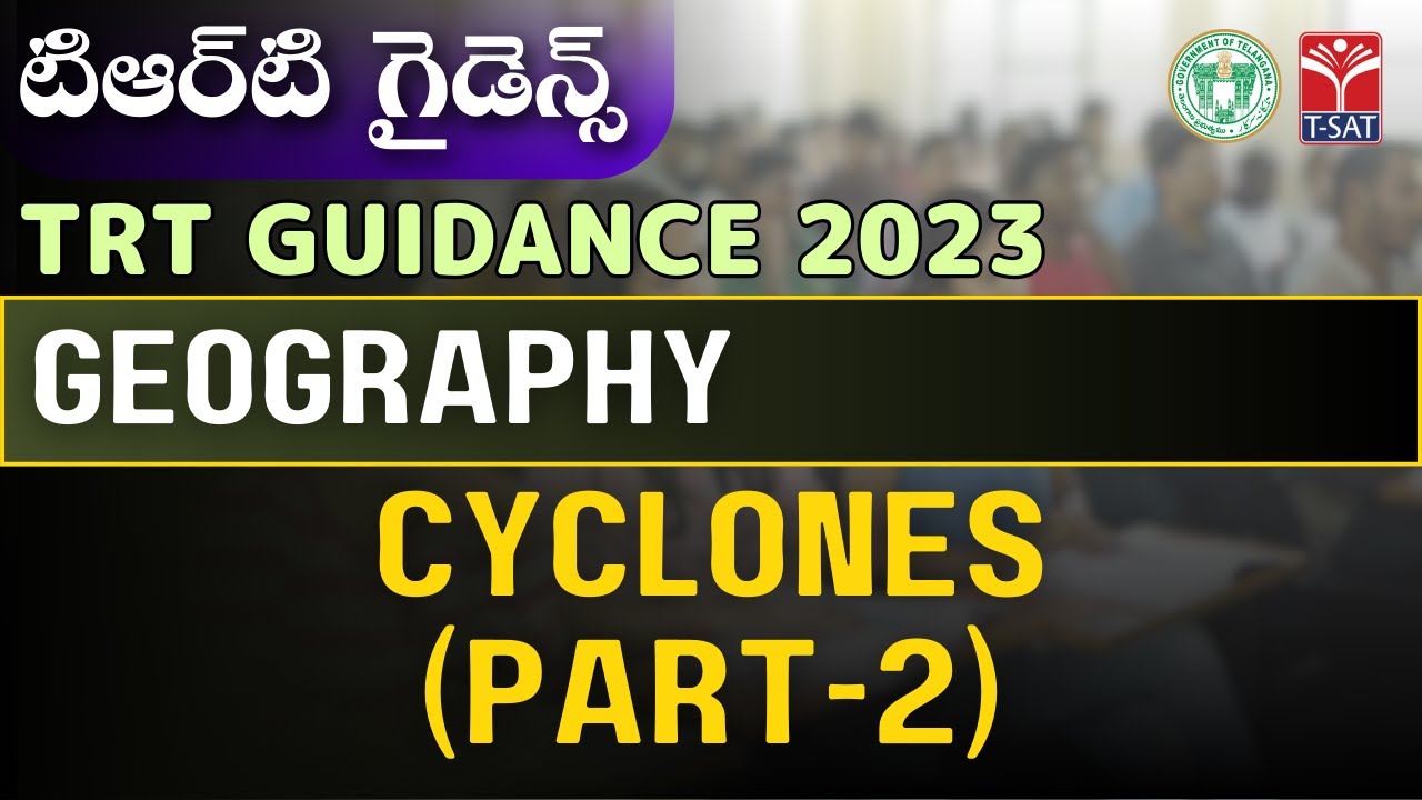 T-SAT || GEOGRAPHY - CYCLONES (PART-2) || TRT 2023 - YouTube