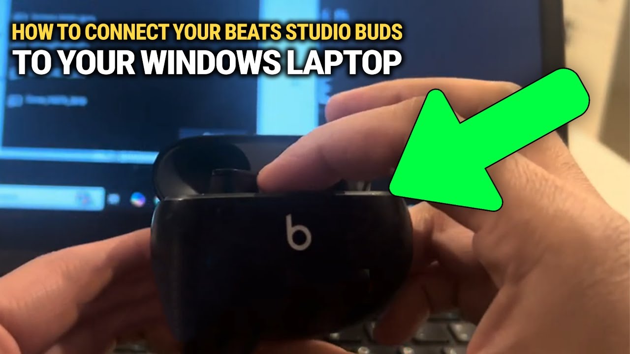 How To Connect Your Beats Studio Buds To Your Windows Laptop: EASY ...