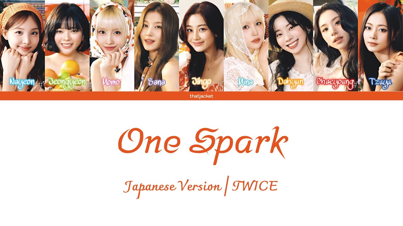 One Spark by TWICE (Japanese Ver.) | Color Coded Lyrics [KAM/ROM/ENG ...