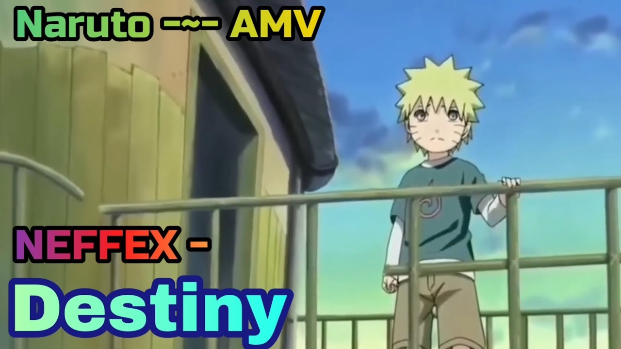Naruto AMV - Destiny - YouTube