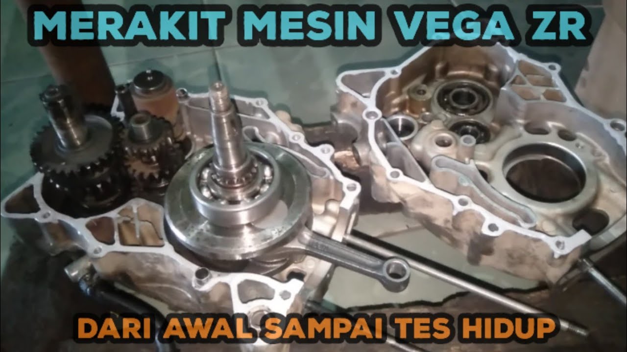 Lanjut rakit mesin Vega ZR dari awal sampai tes hidup - YouTube