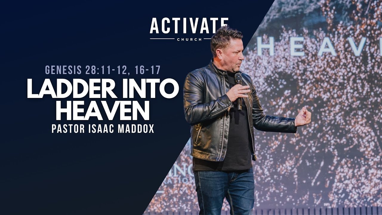 Ladder into Heaven | Pastor Isaac Maddox | Sunday Morning Service Live ...