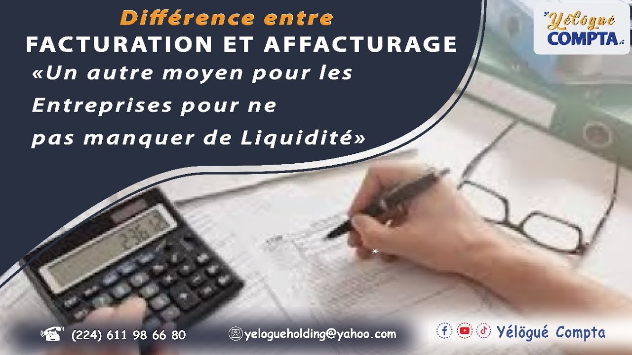 Comptabilité : Quelle différence entre l'affacturage et la facturation ? - YouTube