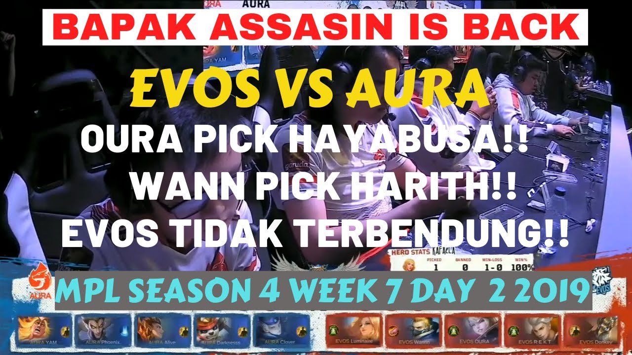 EVOS VS AURA!! KEMBALINYA BAPAK ASSASIN (EVOS OURA) MPL SEASON 4 WEEK 7 ...