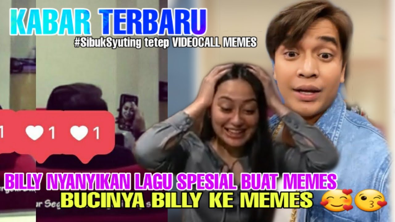 BUCIN‼MESKI SIBUK SYUTING TETEP VIDEO CALL MEMES, BILLY NYANYIKAN LAGU ...