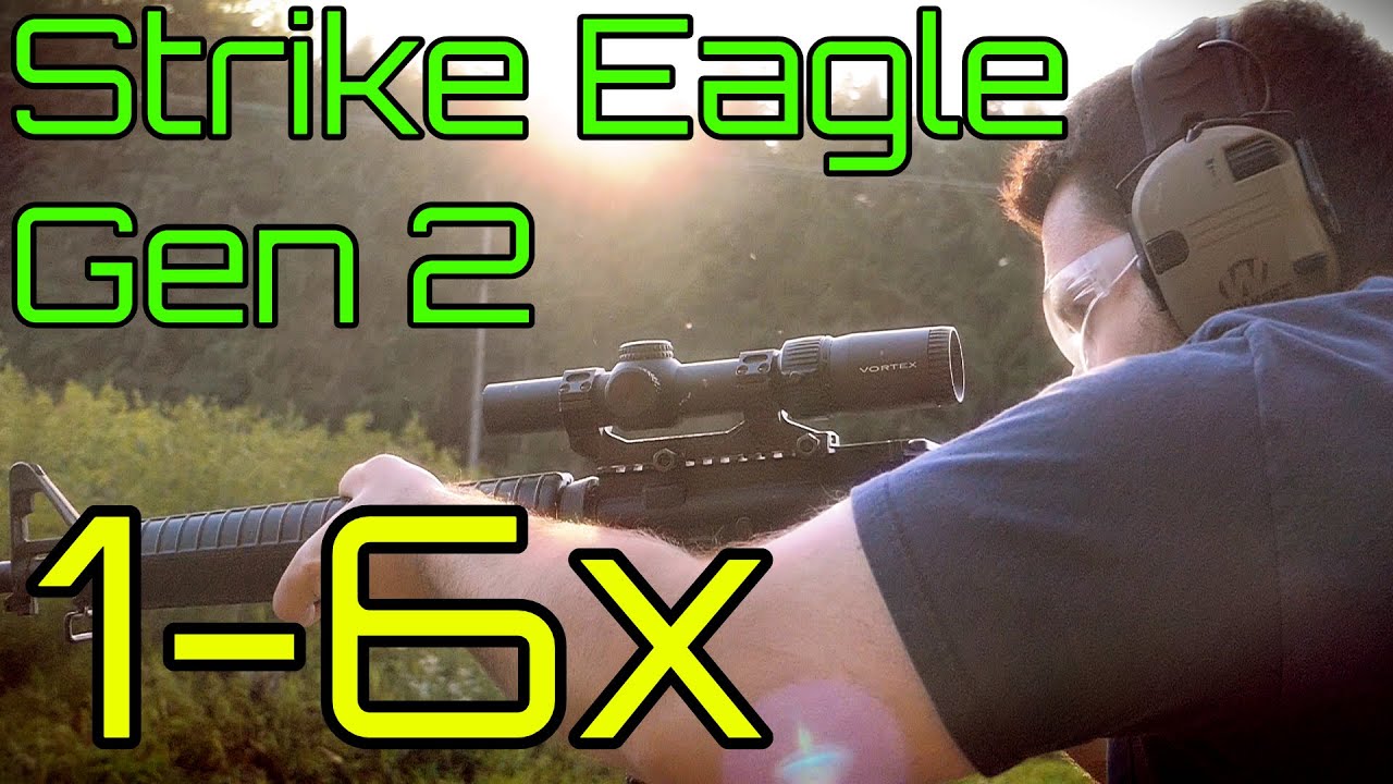 Vortex Strike Eagle Gen 2 1-6x - Best Budget LPVO under $300? - AR-BDC3 ...