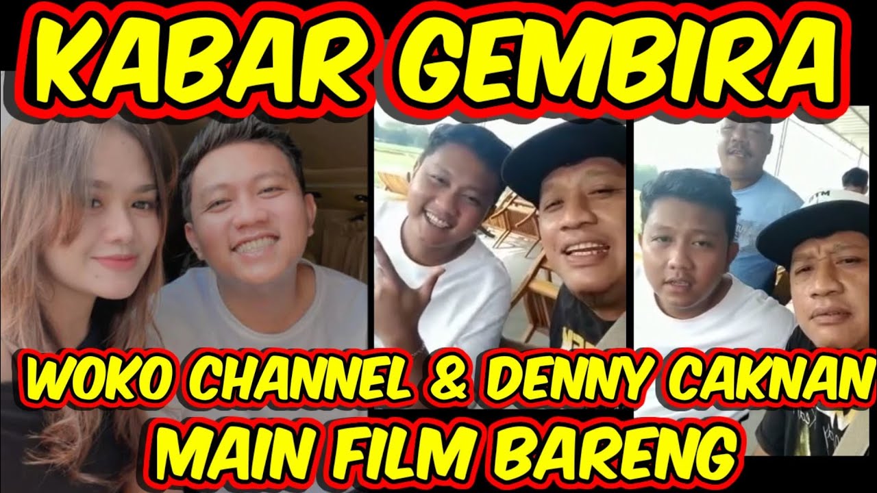 Woko Channel Dan Denny Caknan Kolaborasi || Woko Channel Terbaru - YouTube