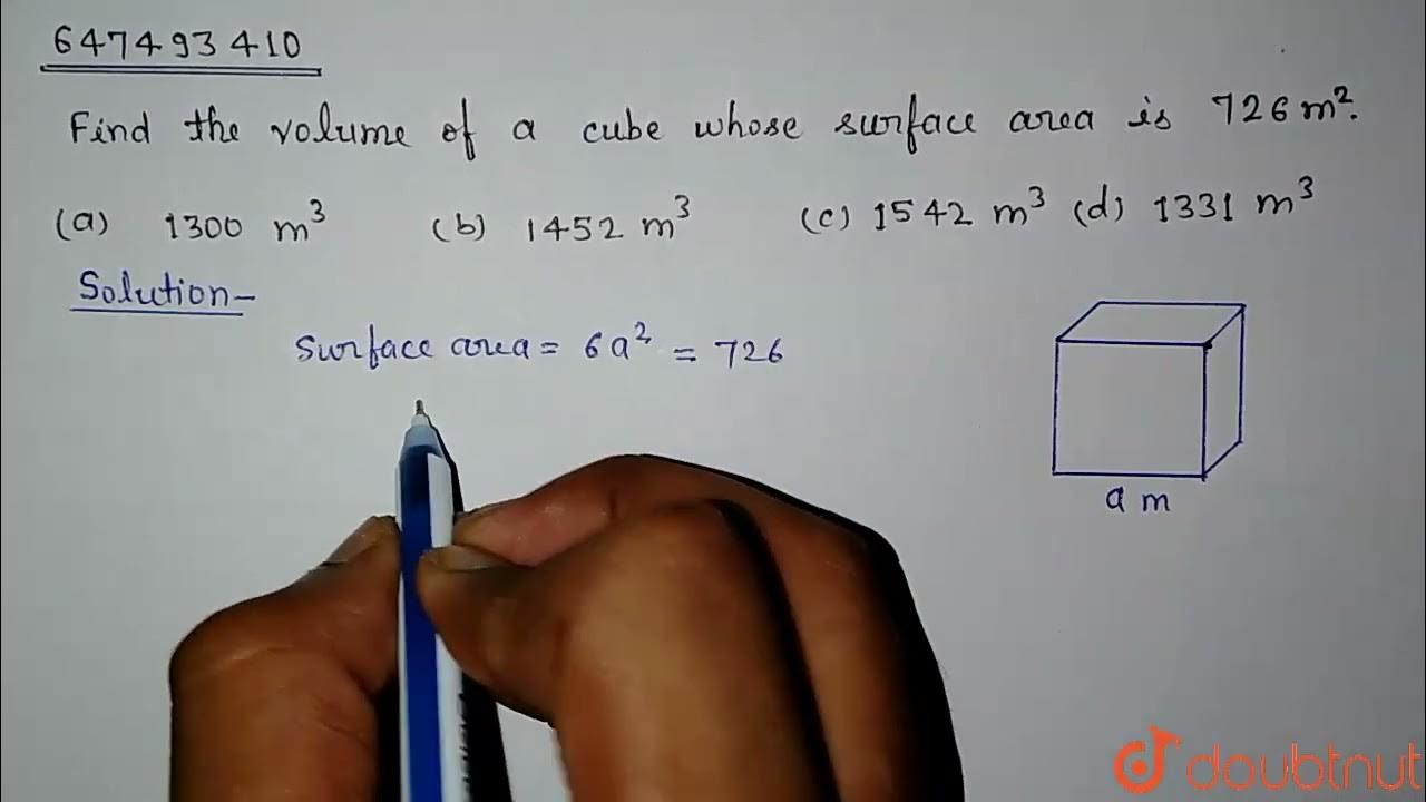 Find the Volume of a cube whose surface area is 726 m^2 | CLASS 14 | MENSURATION | MATHS | Doubt ...