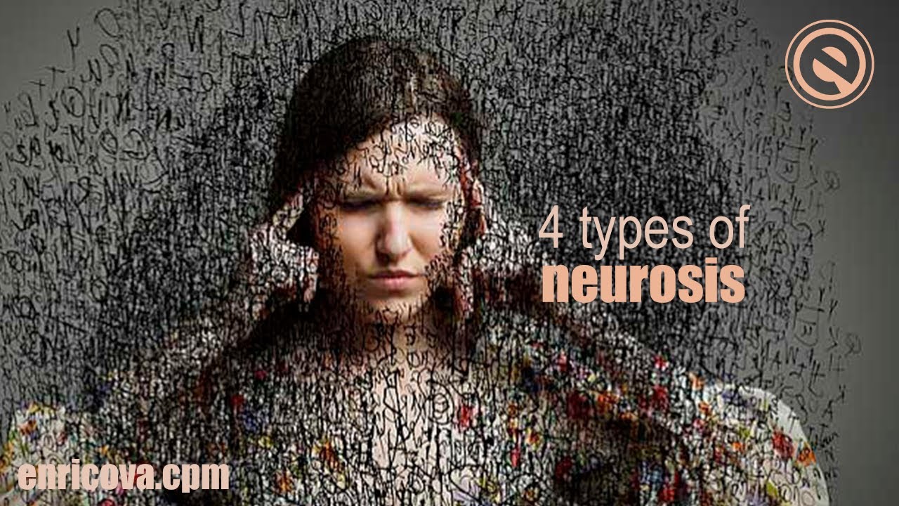 The 4 types of neurosis that exist / enricova.com - YouTube