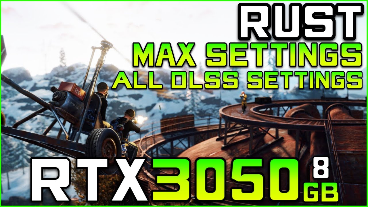 RUST | RTX 3050 FPS Test (All DLSS Settings + Max Graphics) - YouTube
