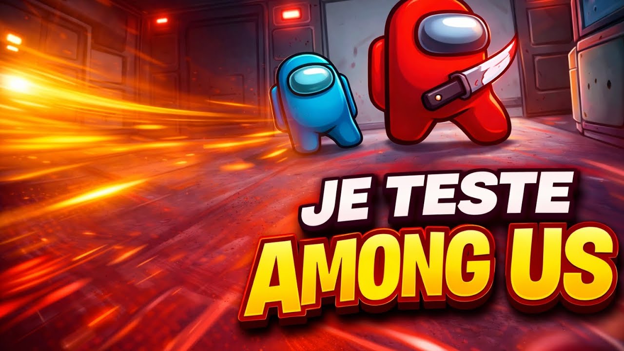 Je teste Among Us… impossible de faire confiance 💀 - YouTube