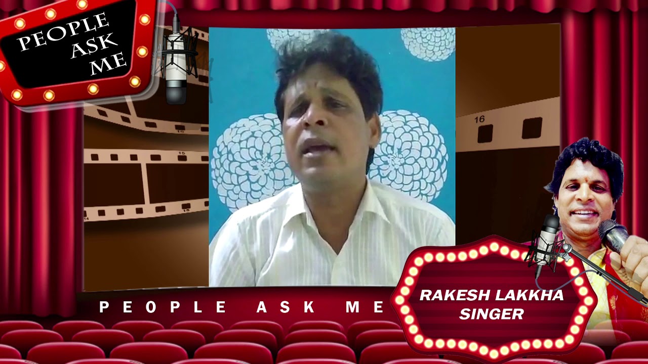 Rakesh Lakkha | Singer | Lucknow | People Ask Me | Show - YouTube