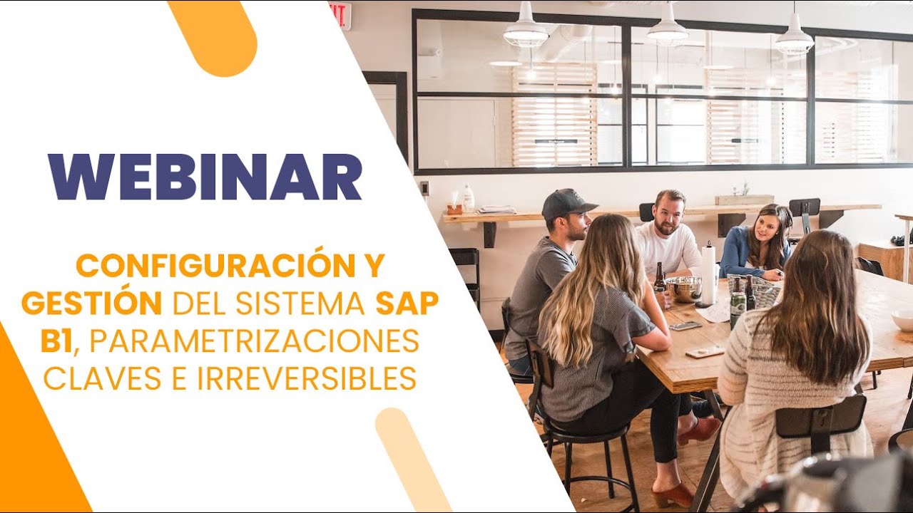 Webinar - "Configuración y Gestión del sistema SAP B1 ...