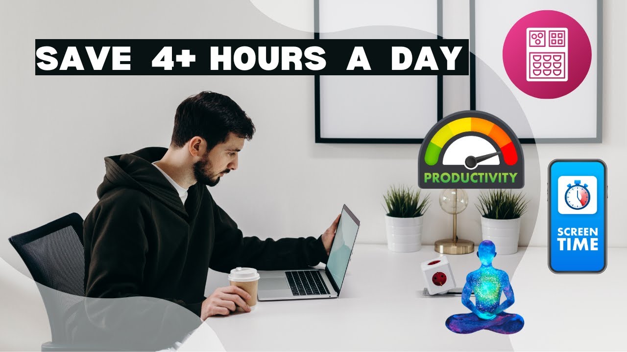 7 Habits that Save Me 3+ Hours a Day - YouTube