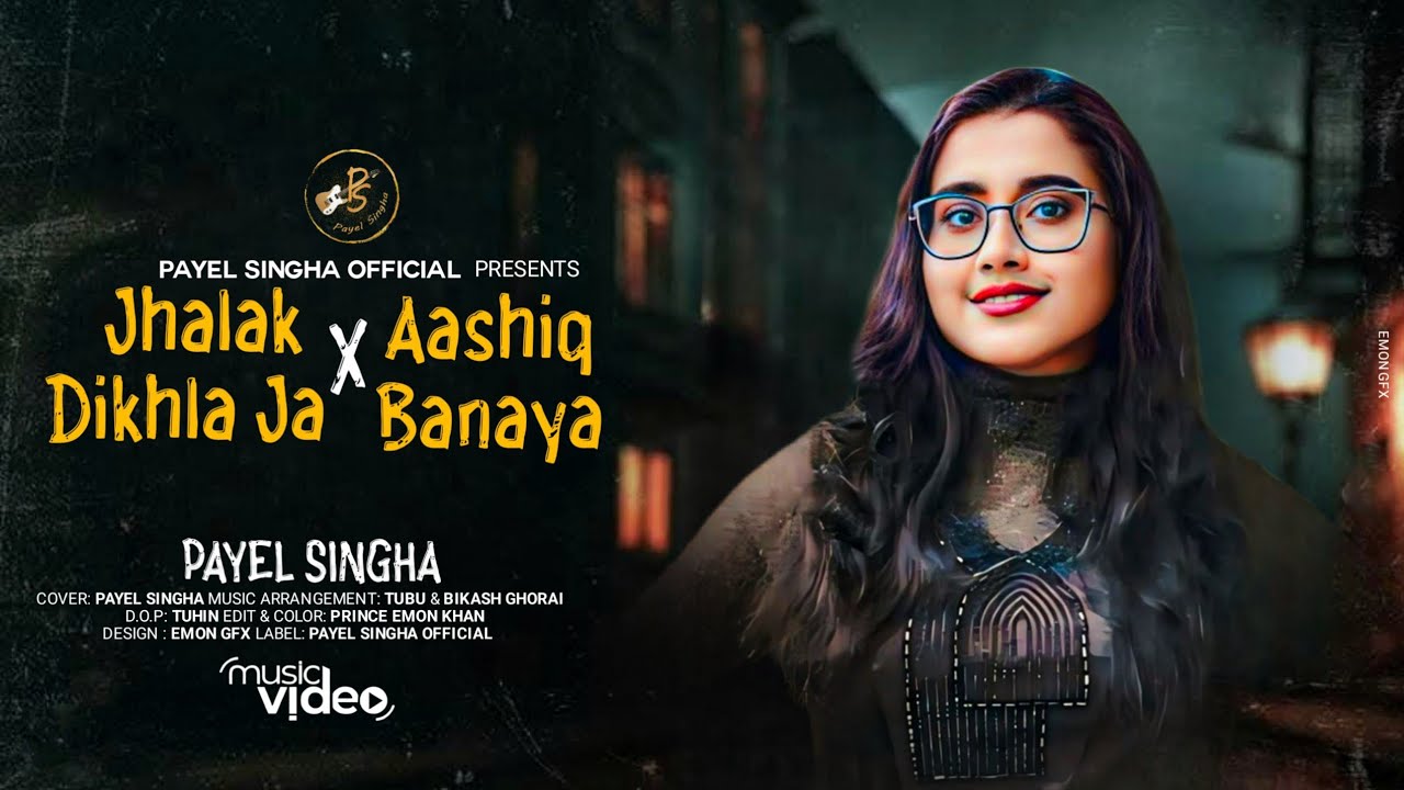 Jhalak Dikhla Ja X Aashiq Banaya | Cover Song 2025 | Payel Singha ...