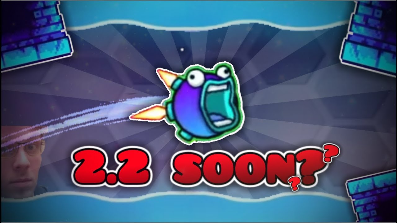 2.2 is coming out on a very specific date.. - GD theories #2 - YouTube