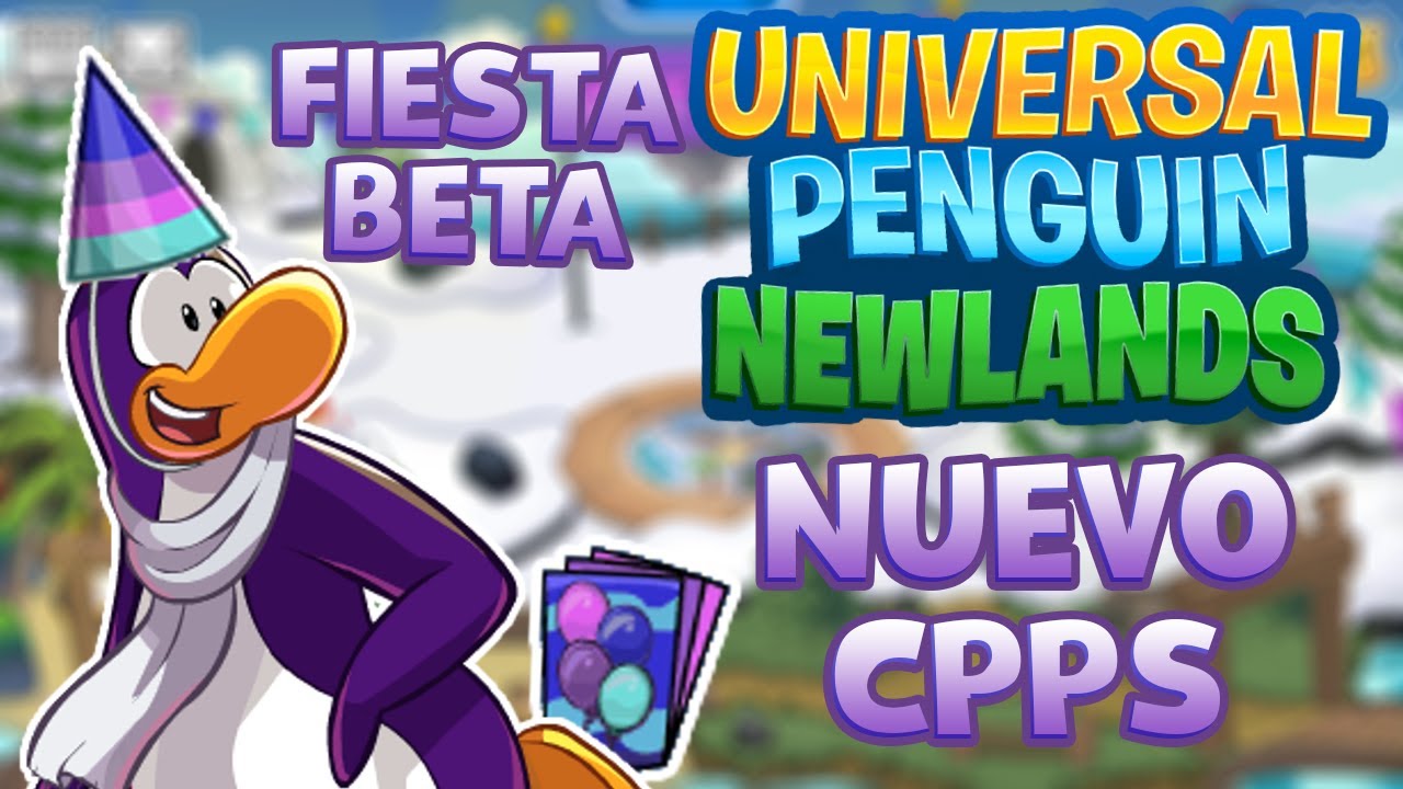 ¡Explorando UNIVERSAL PENGUIN NEWLANDS + Fiesta Beta! - Nuevo CPPS 2022 🌲🐧 - YouTube