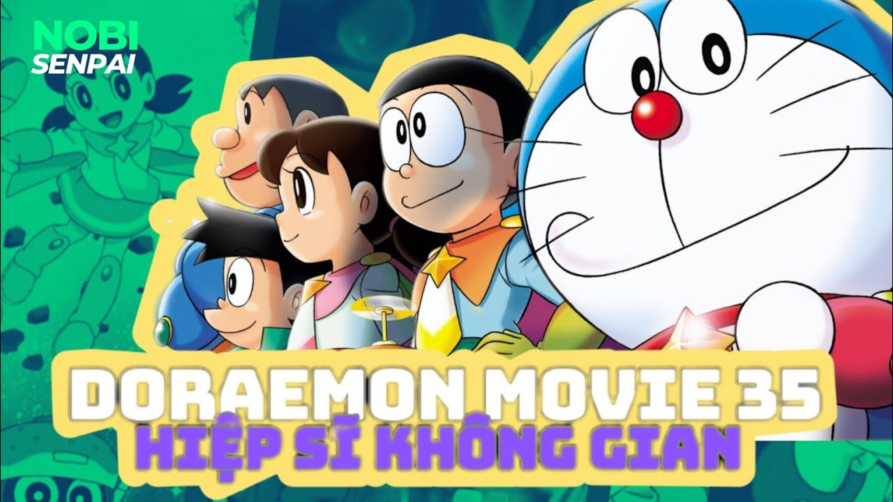 TẤT TẦN TẬT VỀ DORAEMON: NOBITA VÀ NHỮNG HIỆP SĨ KHÔNG GIAN | DORAEMON ...