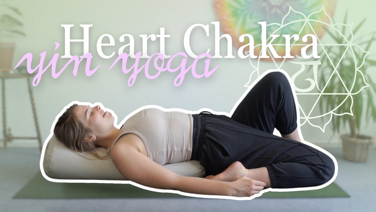 Yin Yoga for the Heart Chakra | Anahata Chakra 💚 - YouTube