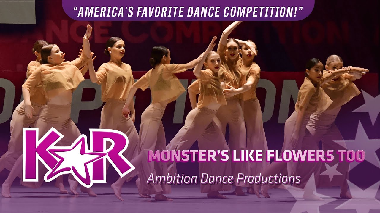 Best Open // MONSTERS LIKE FLOWERS TOO - Ambition Dance Productions ...