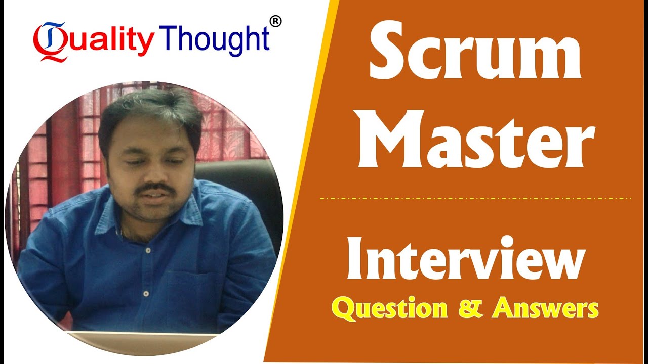 Scrum Master Interview Questions and Answers | Daily Responsibilities ...