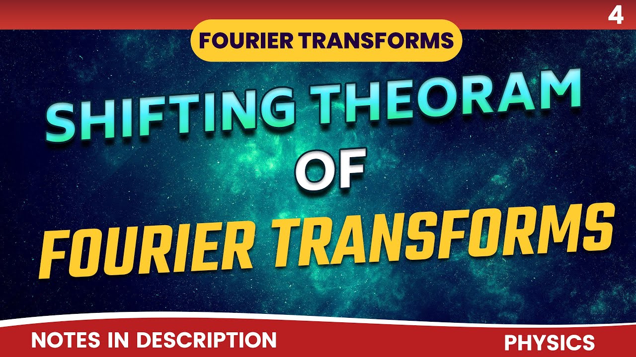 Shifting Theoram of Fourier Transform | Properties of Fourier Transform ...