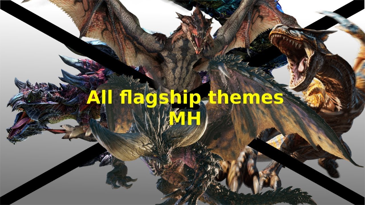 Monster Hunter | All Flagship monsters themes | [MH1 - MHWorld] - YouTube