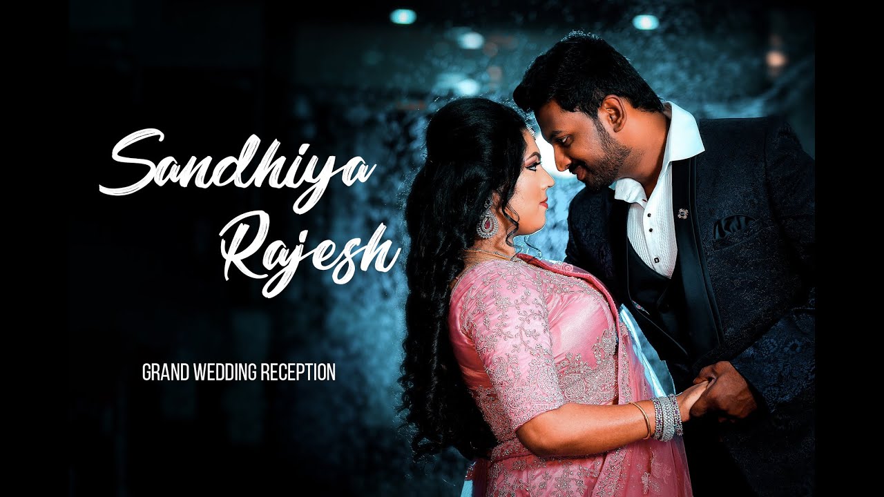 Sandhya Rajesh Kumar | Reception | Cinematic | Studio L1 photography ...
