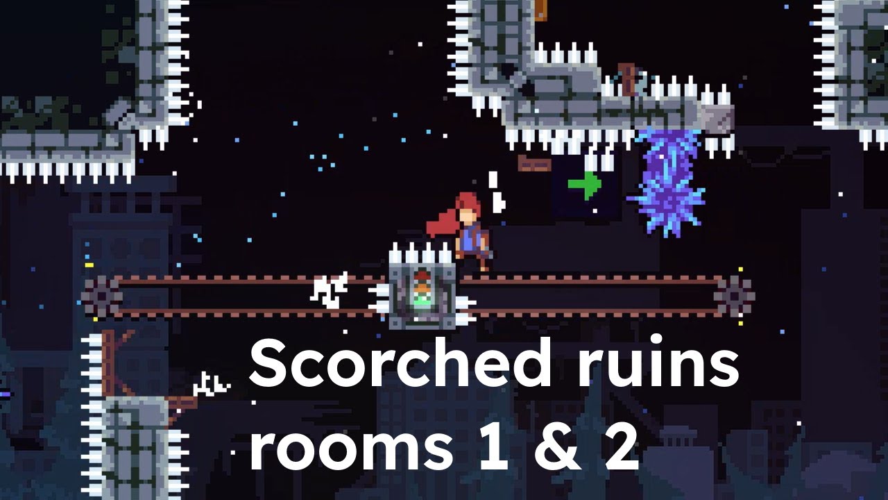 Celeste - Scorched ruins Rooms 1 & 2 - YouTube