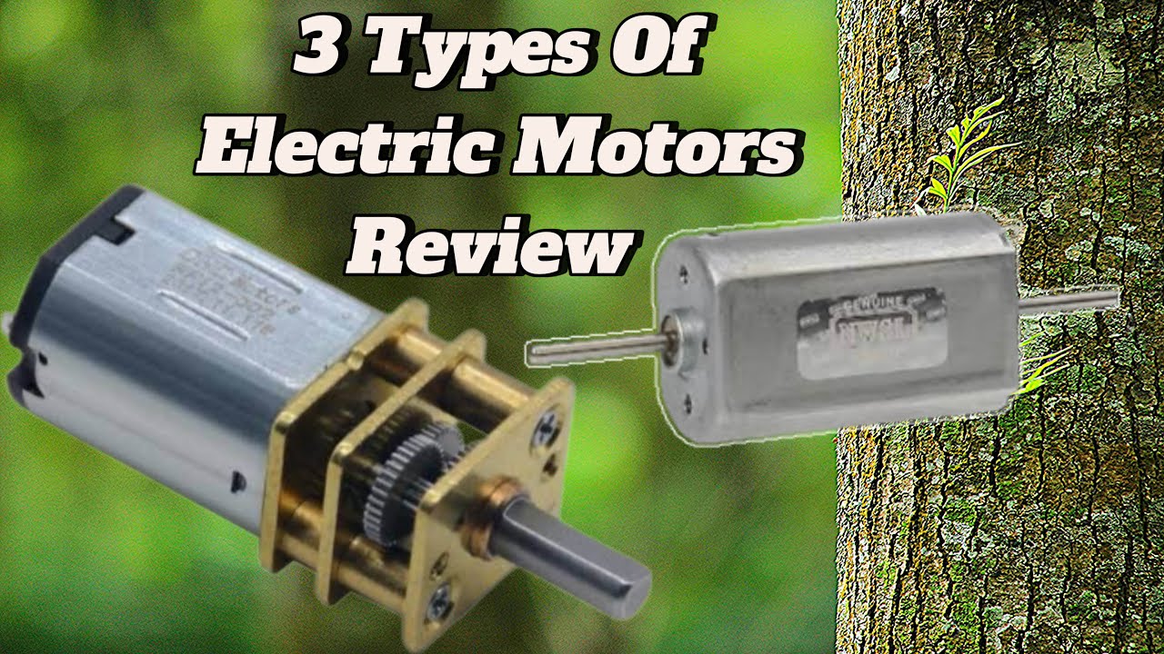 3 Working Electric Motors Usually Use In Science Experiment Projects I ...