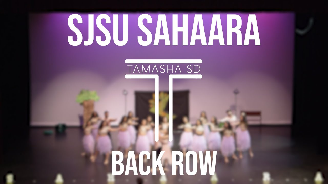 [First Place] SJSU Sahaara | Back Row | Tamasha SD 2022 - YouTube