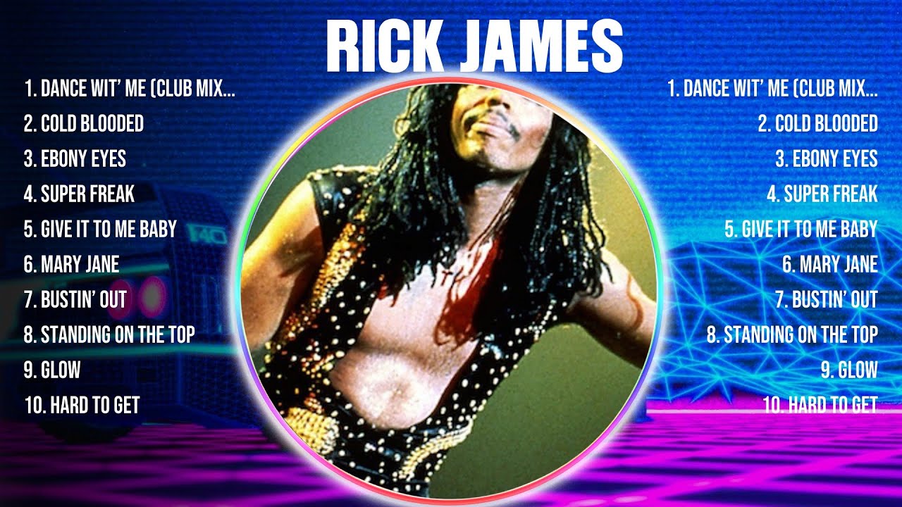 Rick James The Best Music Of All Time ️ Full Album ️ Top 10 Hits ...
