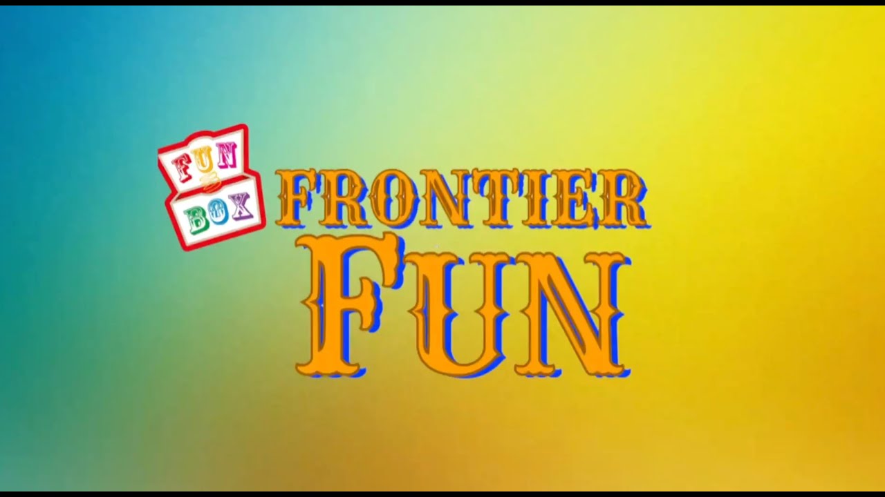 Frontier Fun! - YouTube