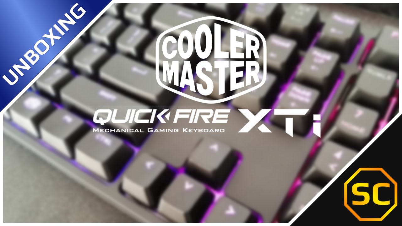 Cooler Master Quickfire XTI Tastatur UNBOXING - YouTube
