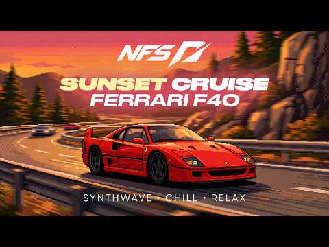 Sunset Cruise 🌅 Ferrari F40 NFS 1 1994 | Synthwave & Chillwave Music for Relax, Focus & Coding