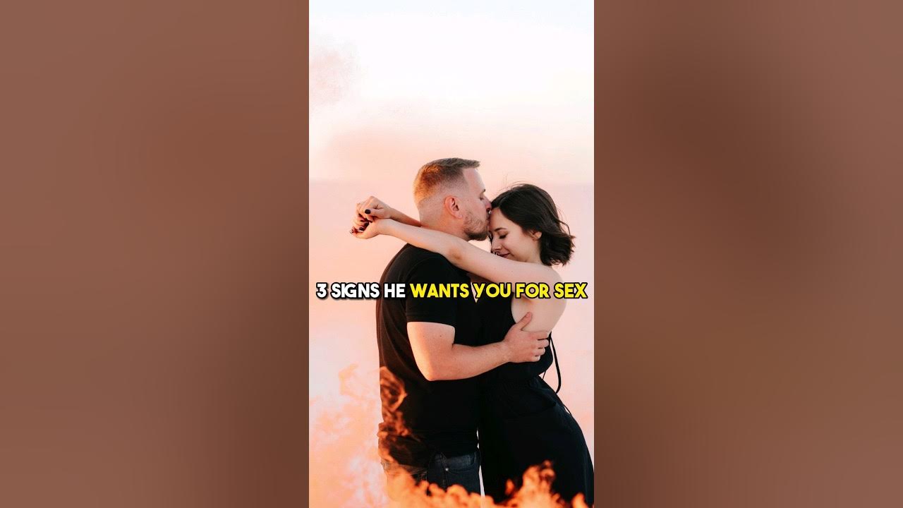 3 Signs He Wants You For Sex 🍆💋 Unhealthy Relationship ⚠️💔 Shorts Youtube