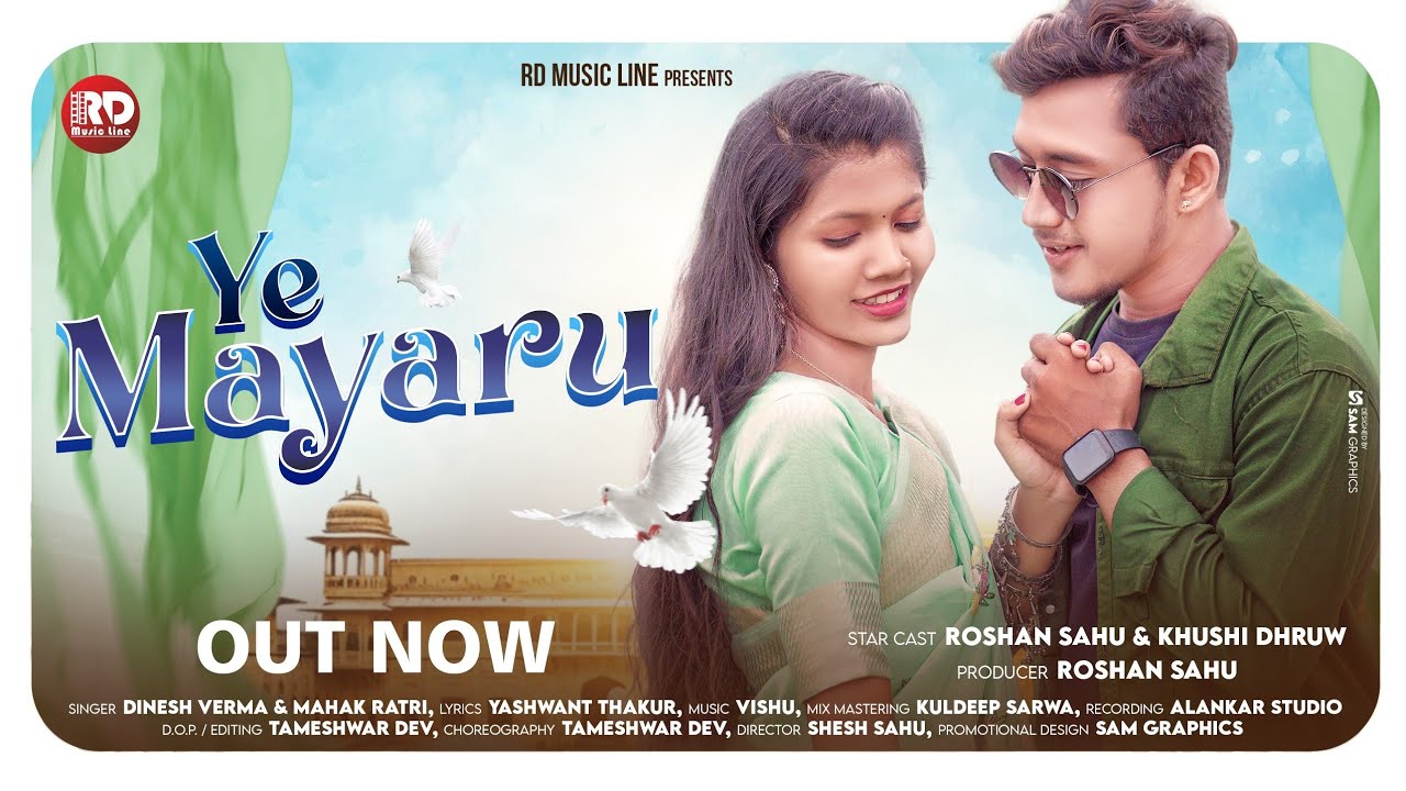 Ye Mayaru Cg Song | Dinesh Verma & Mahak ratre | Roshan Sahu & Khushi ...