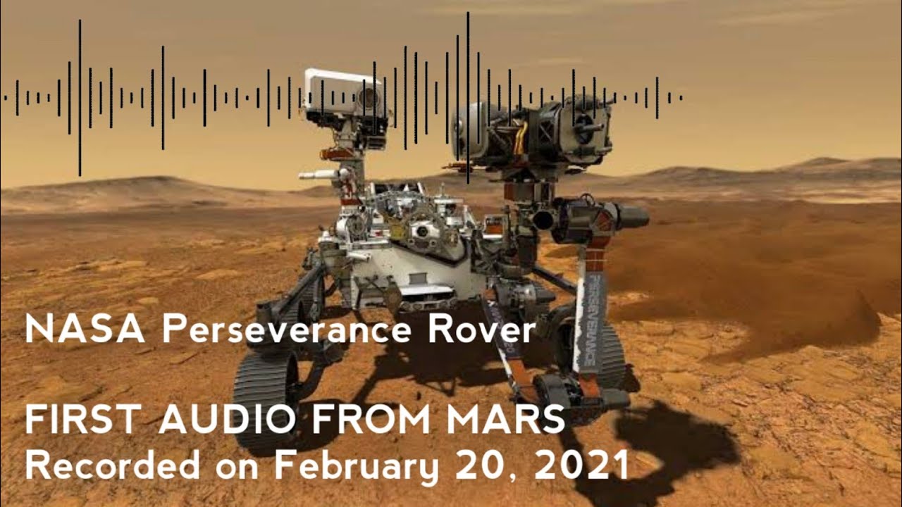 NASA release First Ever Audio From Mars Perseverance Rover ...