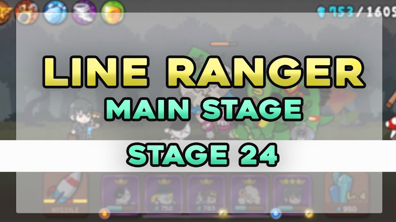 Line Ranger Stage 24 | XK Gaming - YouTube