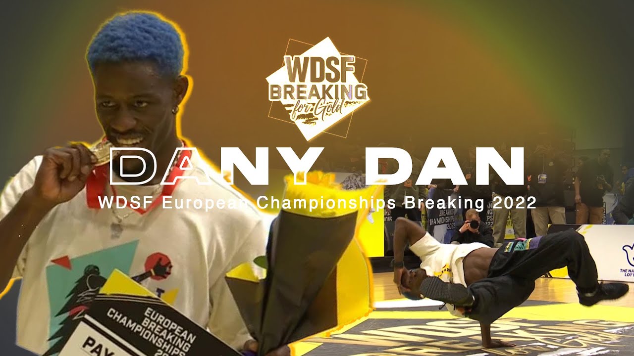 Bboy Dany Dan Winner at WDSF European Championships Breaking 2022 - YouTube