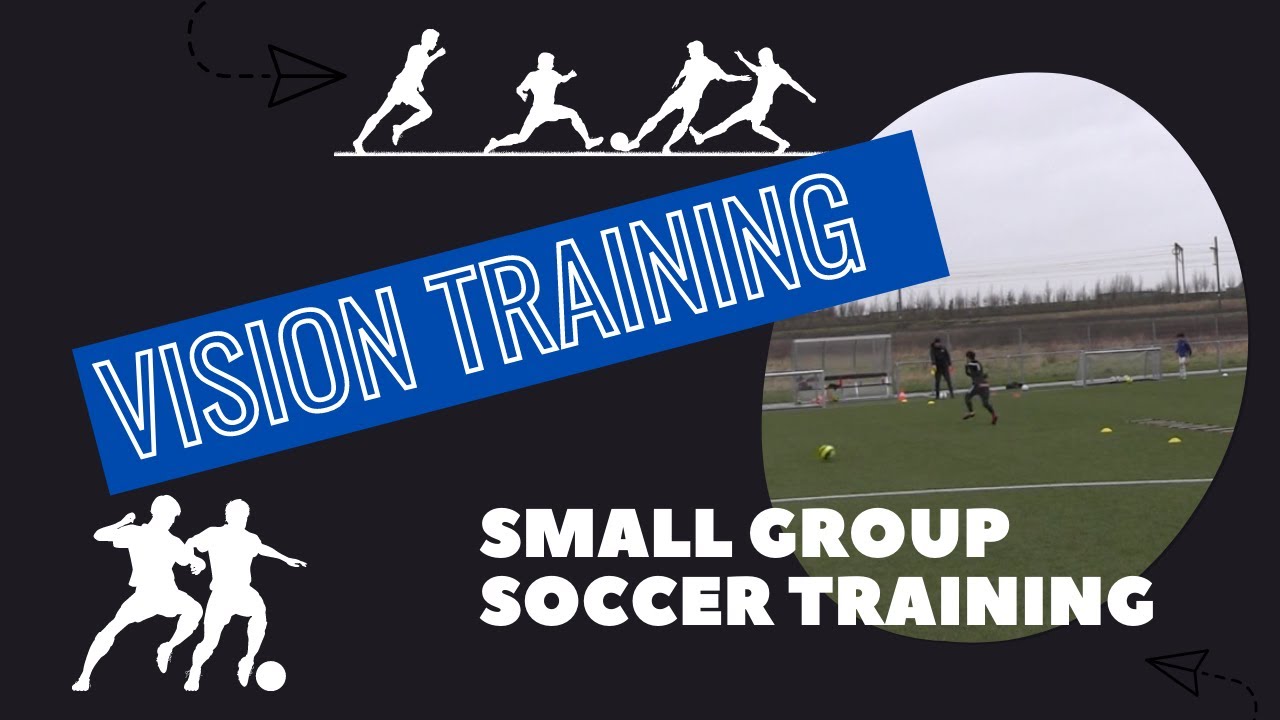 Vision Training with technical Skills - Small Group Soccer Training ...